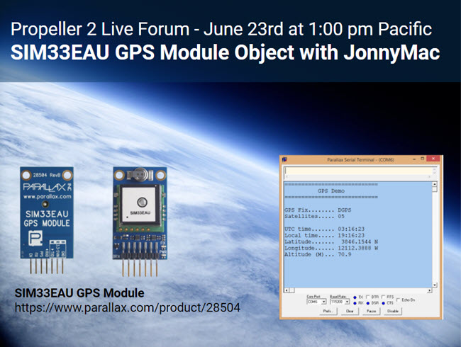 P2 Live Forum: SIM33EAU GPS Module Object With JonnyMac - Parallax