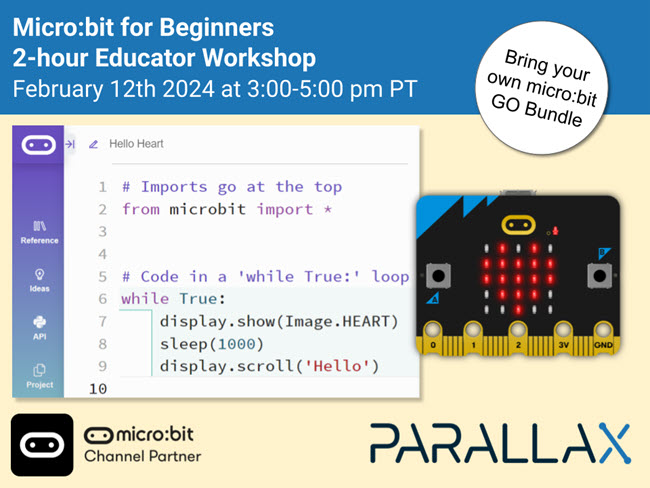 Micro:bit For Beginners 2-hour Educator Workshop - February 12th 2024 - Parallax