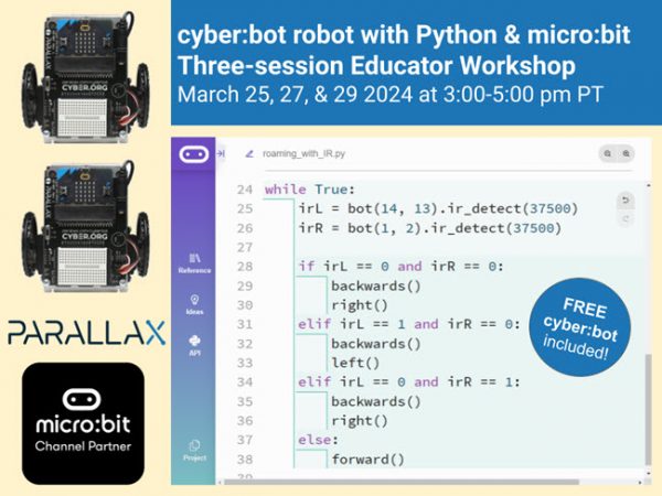 Cyber:bot Robot With Python & Micro:bit Three-session Educator’s Workshop - March 25, 27, & 29 ...