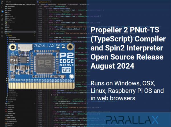 Propeller 2 PNut-TS Compiler And Spin2 Open Source Release Plan - Parallax