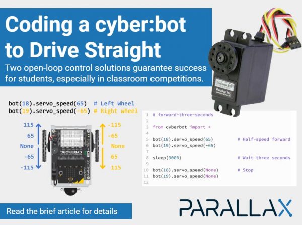 Coding A Cyber:bot To Drive Straight With A New Tutorial Or The Feedback 360° Servo - Parallax