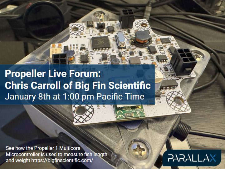 Propeller Live Forum 2025 Starts With Three Presentations: Fish, Laser Tag, And C Coding! - Parallax