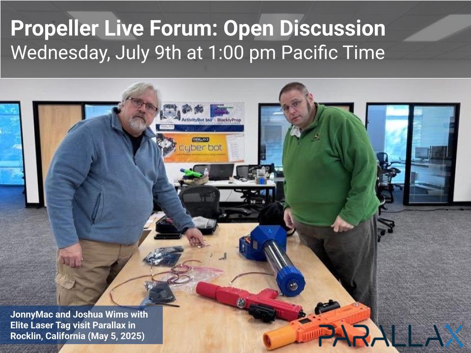 Propeller Live Forum – July 9th 2025 - Parallax